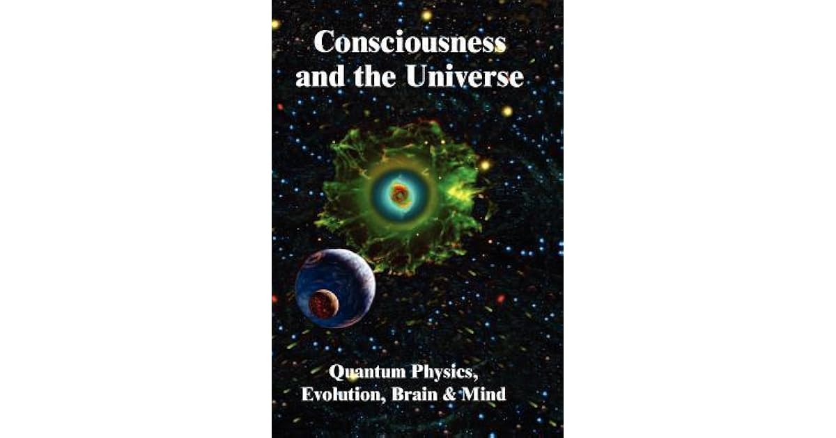 Consciousness and the Universe: Quantum Physics, Evolution, Brain & Mind by Roger Penrose