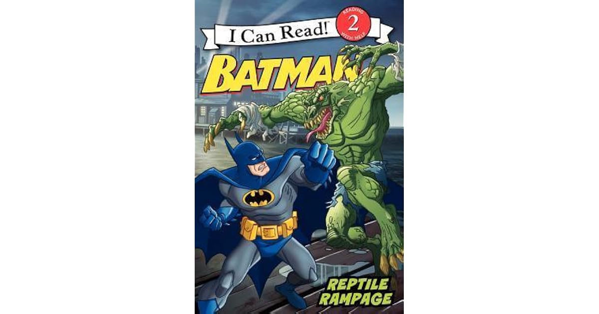 Batman Classic: Reptile Rampage by Katharine Turner