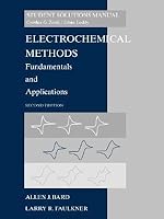 Electrochemical Methods: Fundamentals and Applications by Allen J. Bard