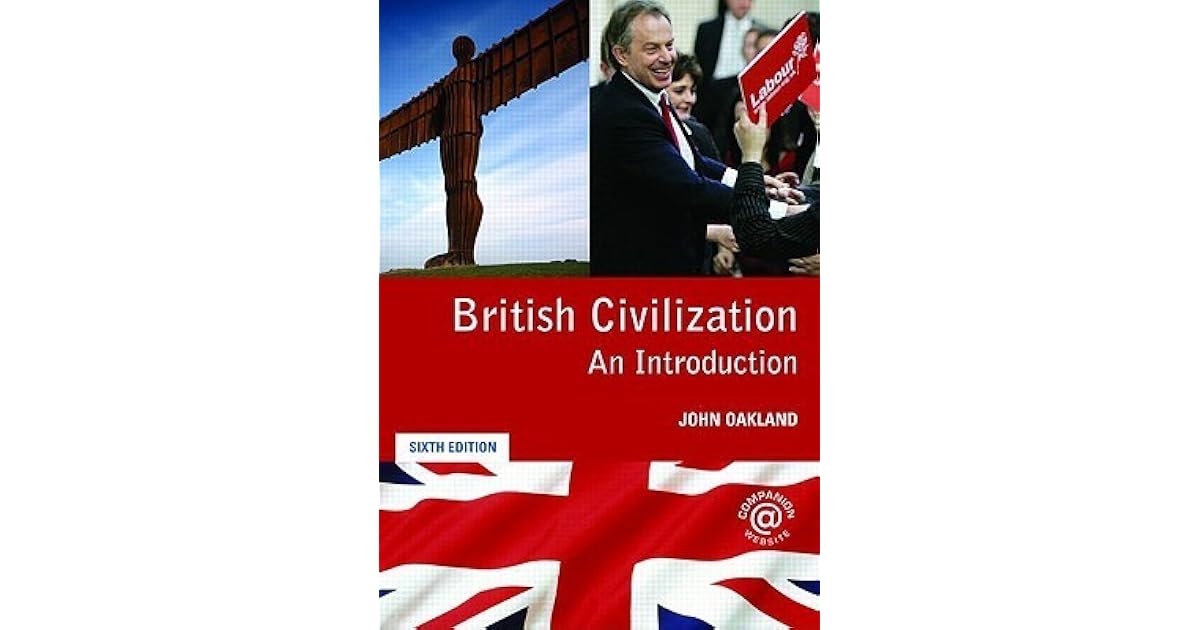 British Civilization: An Introduction by John Oakland