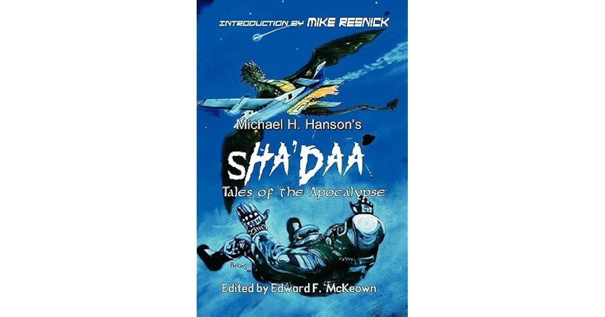 Sha'Daa: Tales of the Apocalypse by Michael H. Hanson