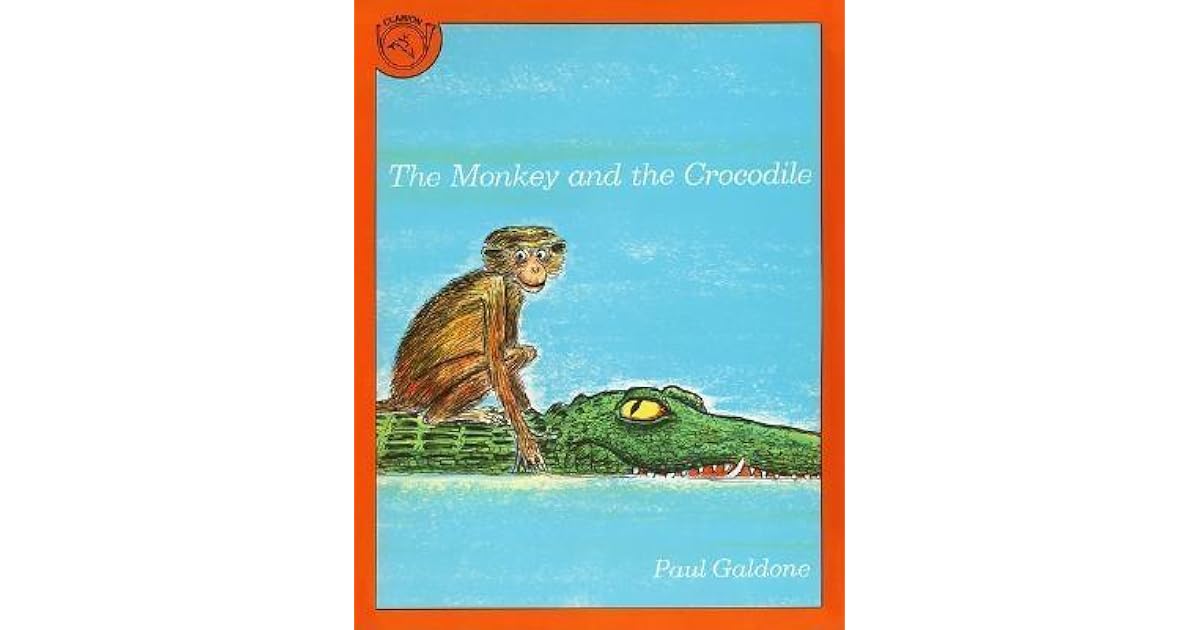 The Monkey and the Crocodile: A Jataka Tale from India by Paul Galdone