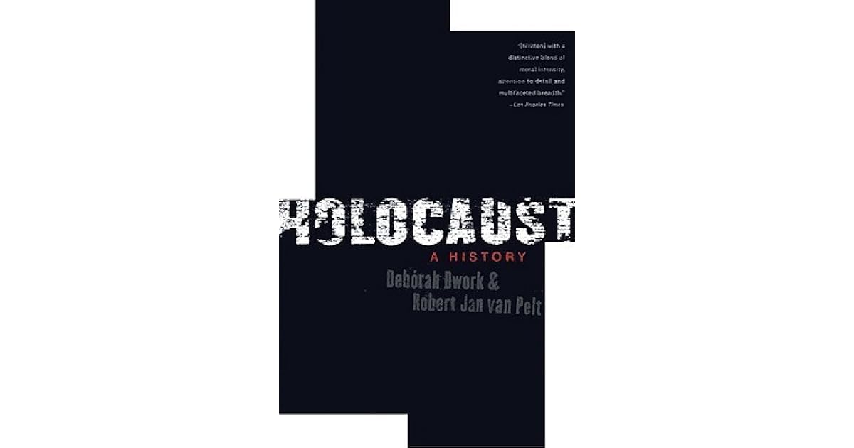Holocaust: A History by Deborah Dwork