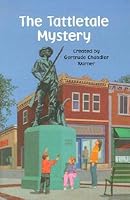 The Tattletale Mystery by Gertrude Chandler Warner