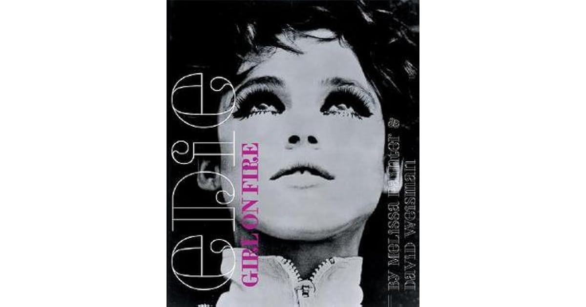 Edie: Girl on Fire by David Weisman