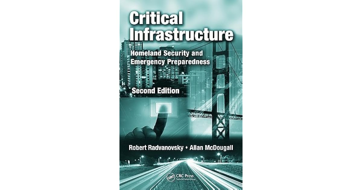 Critical Infrastructure: Homeland Security and Emergency Preparedness ...