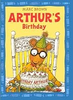 Arthur's Birthday (Arthur Adventure Series) by Marc Brown