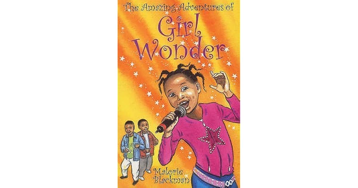 Amazing Adventures of Girl Wonder by Malorie Blackman
