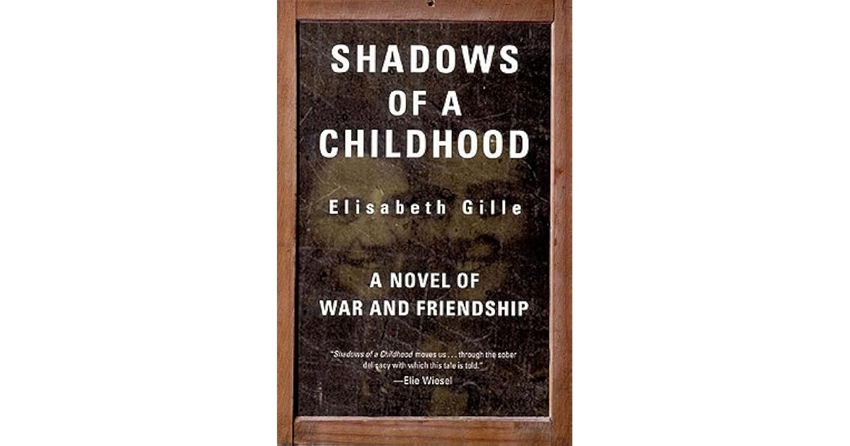 Shadows of a Childhood by Élisabeth Gille