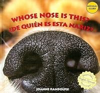 Whose Nose Is This? by Joanne Randolph