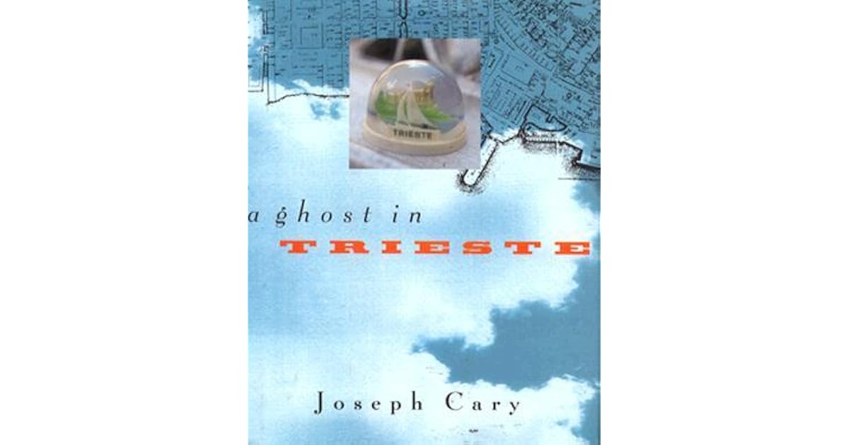 A Ghost in Trieste by Joseph Cary