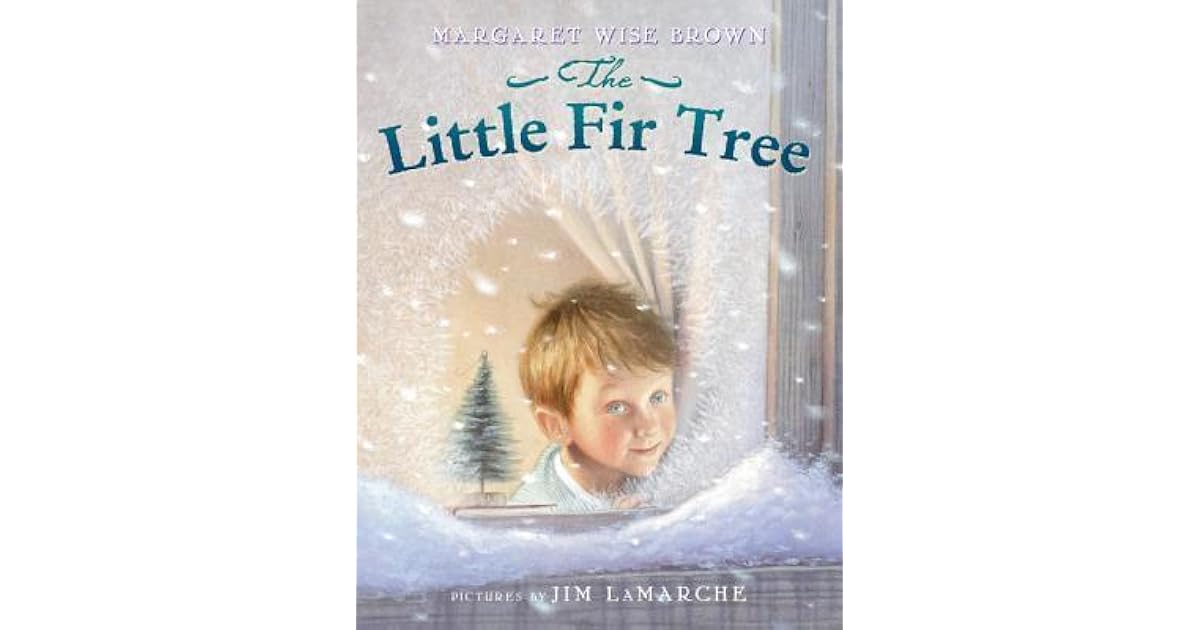 The Little Fir Tree by Margaret Wise Brown