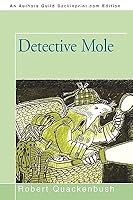 Detective Mole by Robert M. Quackenbush