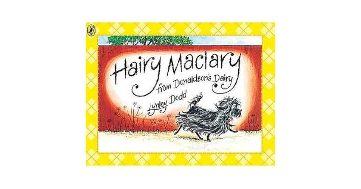 Hairy Maclary From Donaldsons Dairy by Lynley Dodd