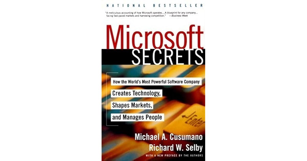 Microsoft Secrets: How the World's Most Powerful Software Company ...