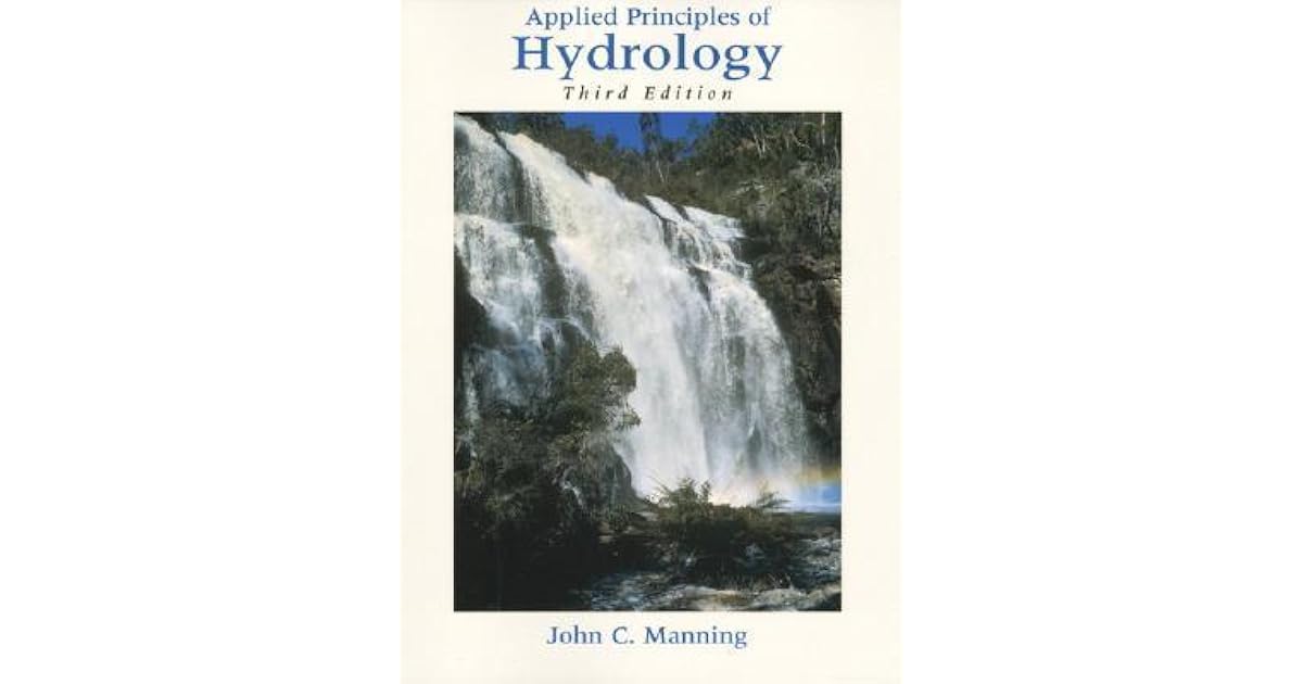 Applied Principles of Hydrology by John C. Manning