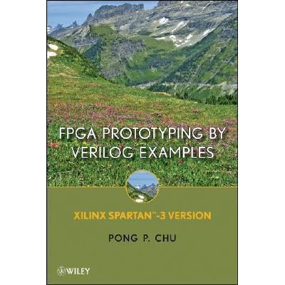 FPGA Prototyping By Verilog Examples: Xilinx Spartan-3 Version by Pong ...