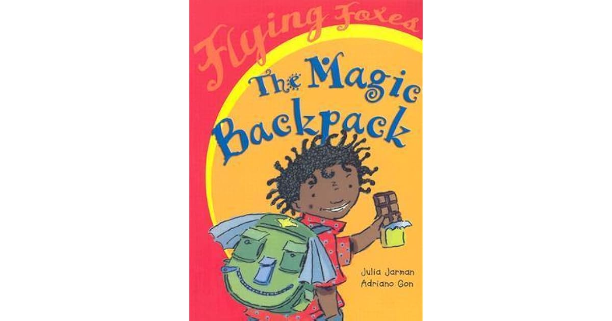 The Magic Backpack by Julia Jarman