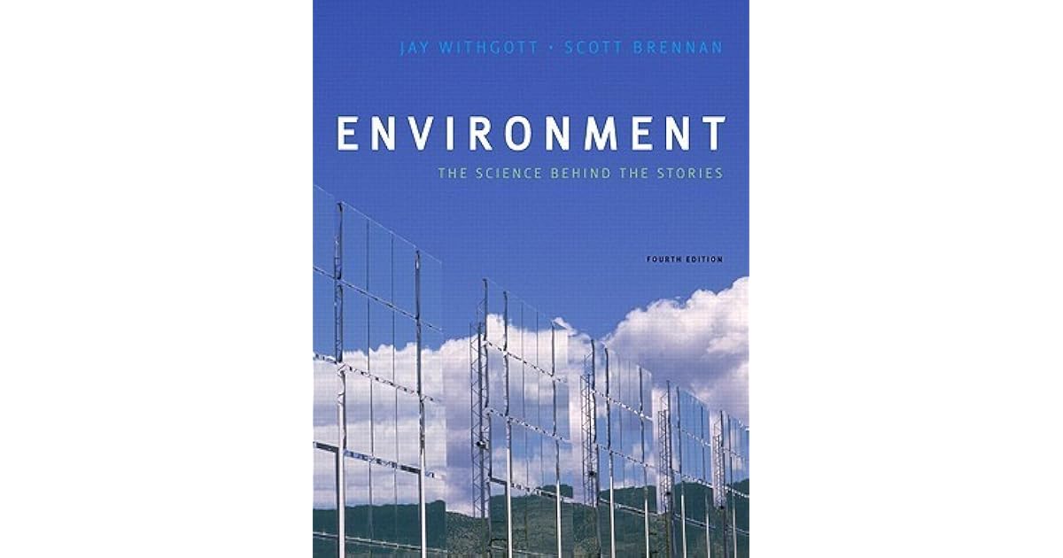 Environment: The Science Behind the Stories by Jay Withgott