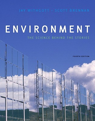Environment: The Science Behind the Stories by Jay Withgott