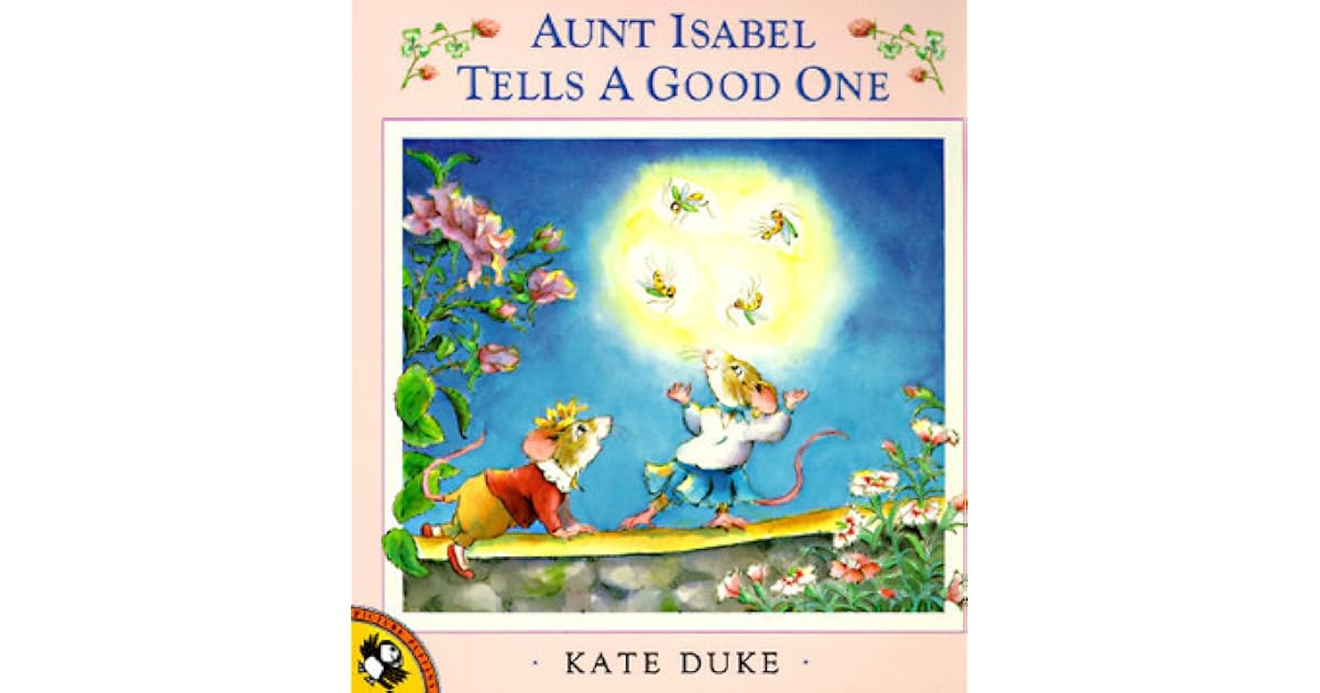 Aunt Isabel Tells a Good One by Kate Duke