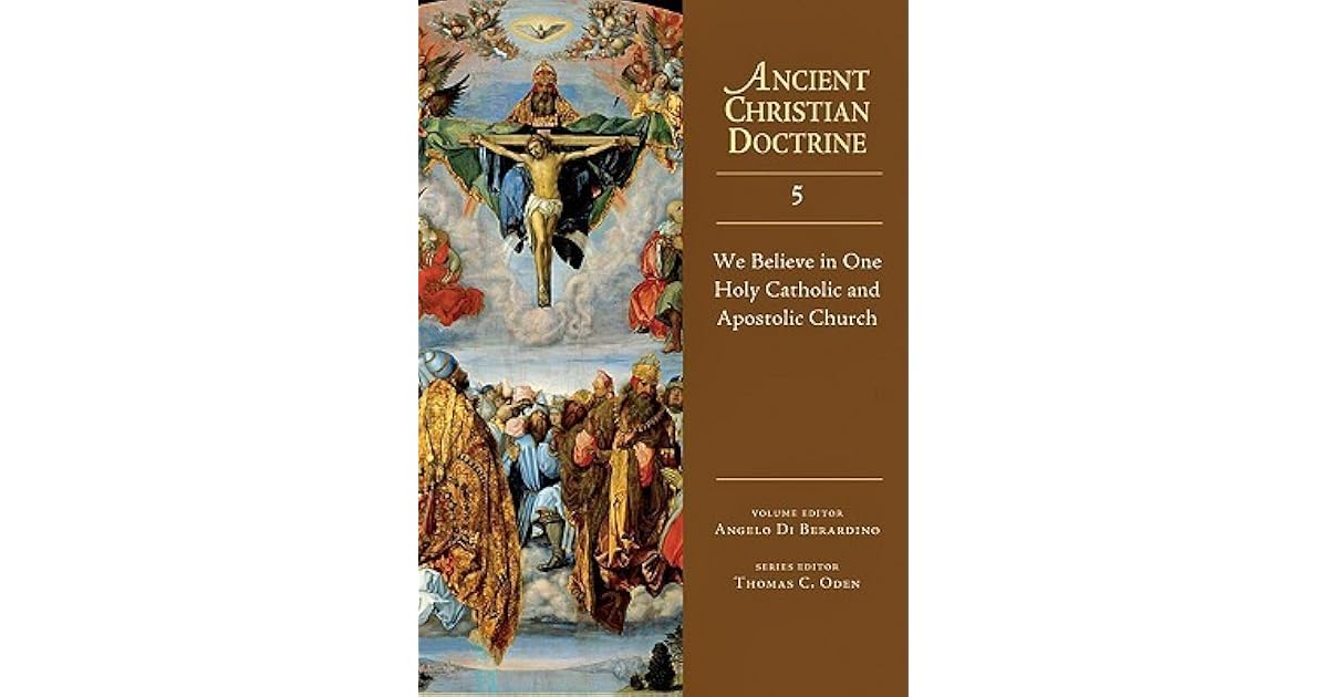 We Believe in One Holy Catholic and Apostolic Church by Angelo Di Berardino