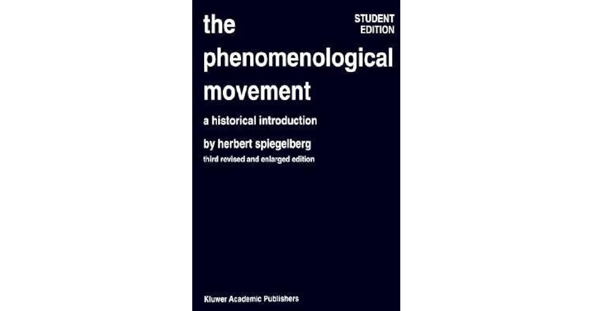 The Phenomenological Movement: A Historical Introduction by Herbert ...