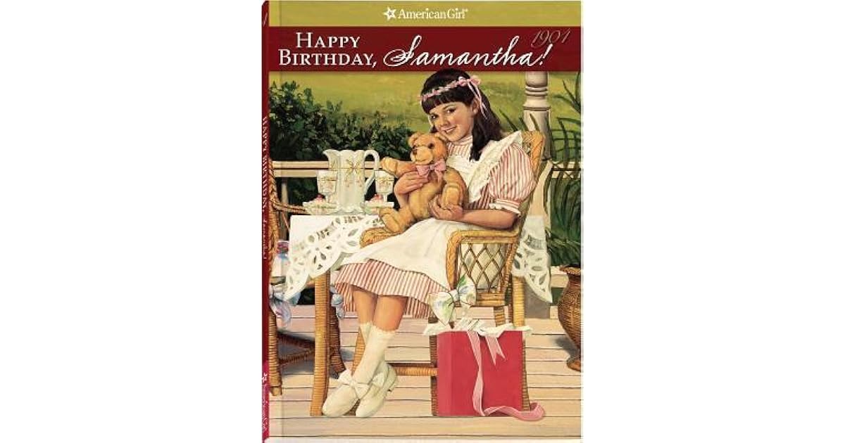 Happy Birthday, Samantha!: A Springtime Story by Valerie Tripp