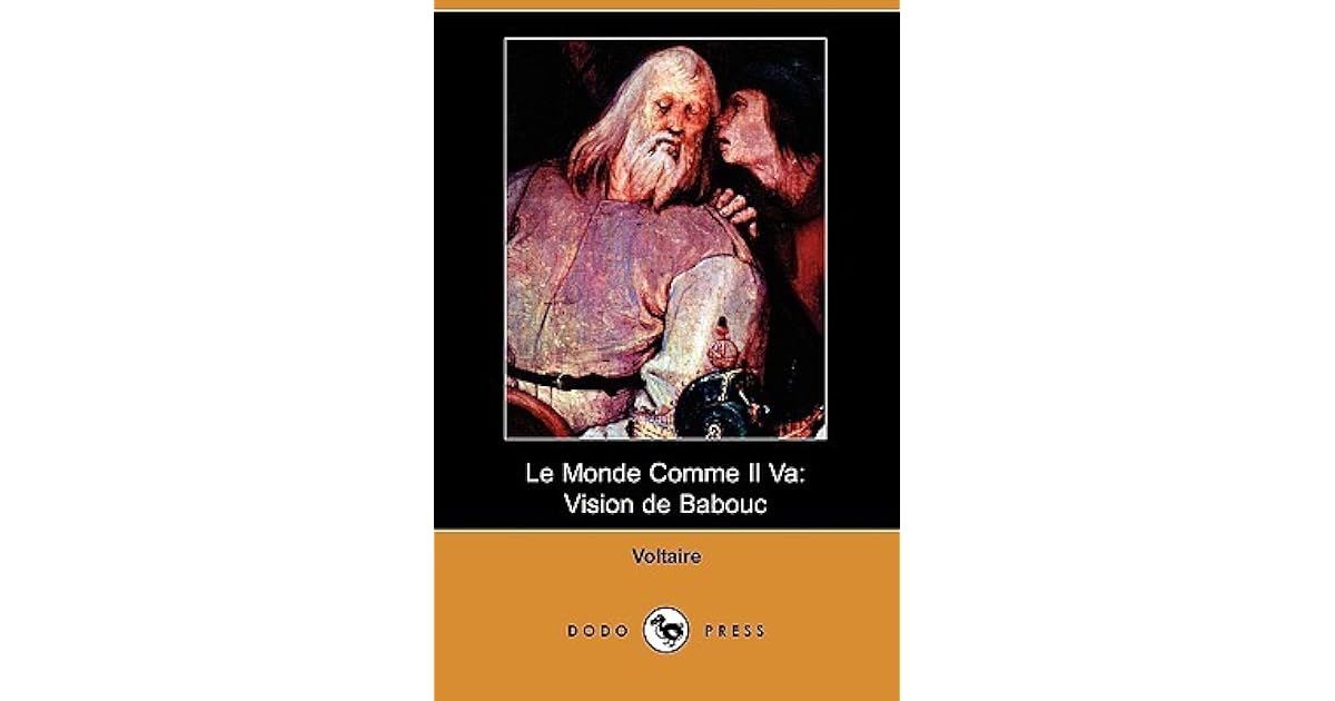 Le Monde Comme Il Va: Vision de Babouc by Voltaire