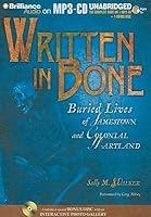 Written in Bone: Buried Lives of Jamestown and Colonial Maryland by ...
