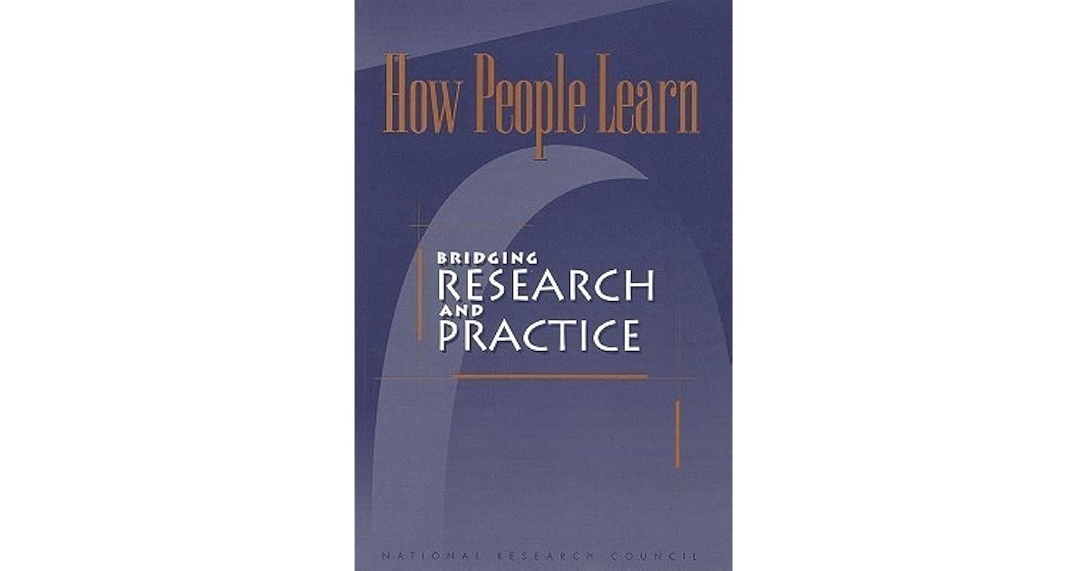 How People Learn: Bridging Research and Practice by National Research ...