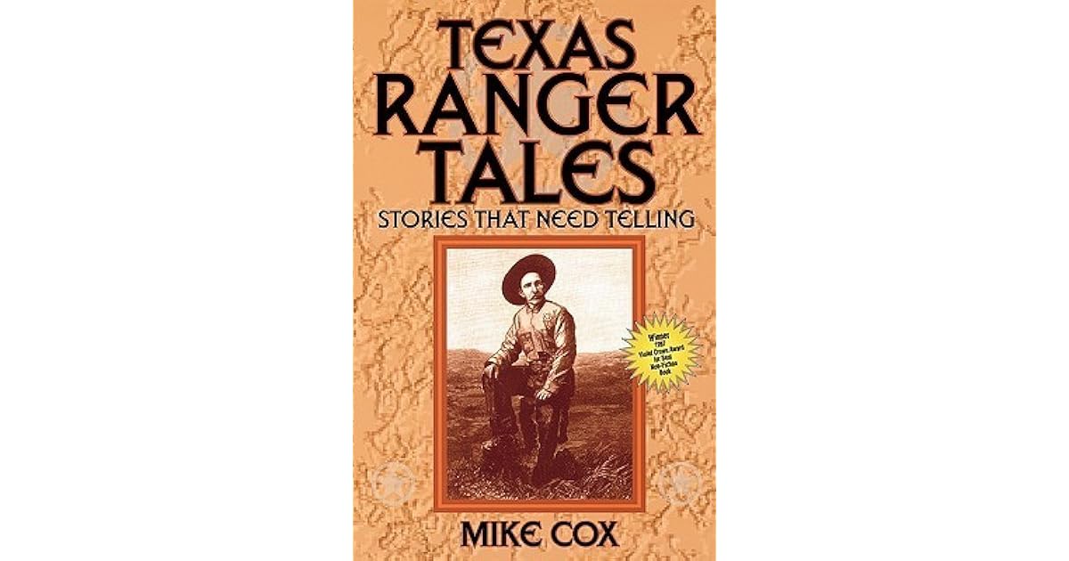 Texas Ranger Tales: Stories That Need Telling by Mike Cox