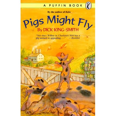 Pigs Might Fly by Dick King-Smith — Reviews, Discussion, Bookclubs, Lists