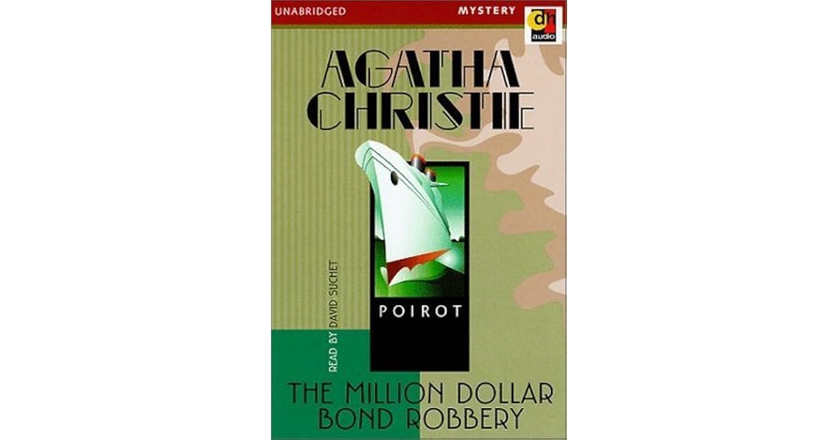 The Million Dollar Bond Robbery: a Hercule Poirot Short Story by Agatha ...