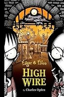 High Wire (Edgar & Ellen, #5) by Charles Ogden