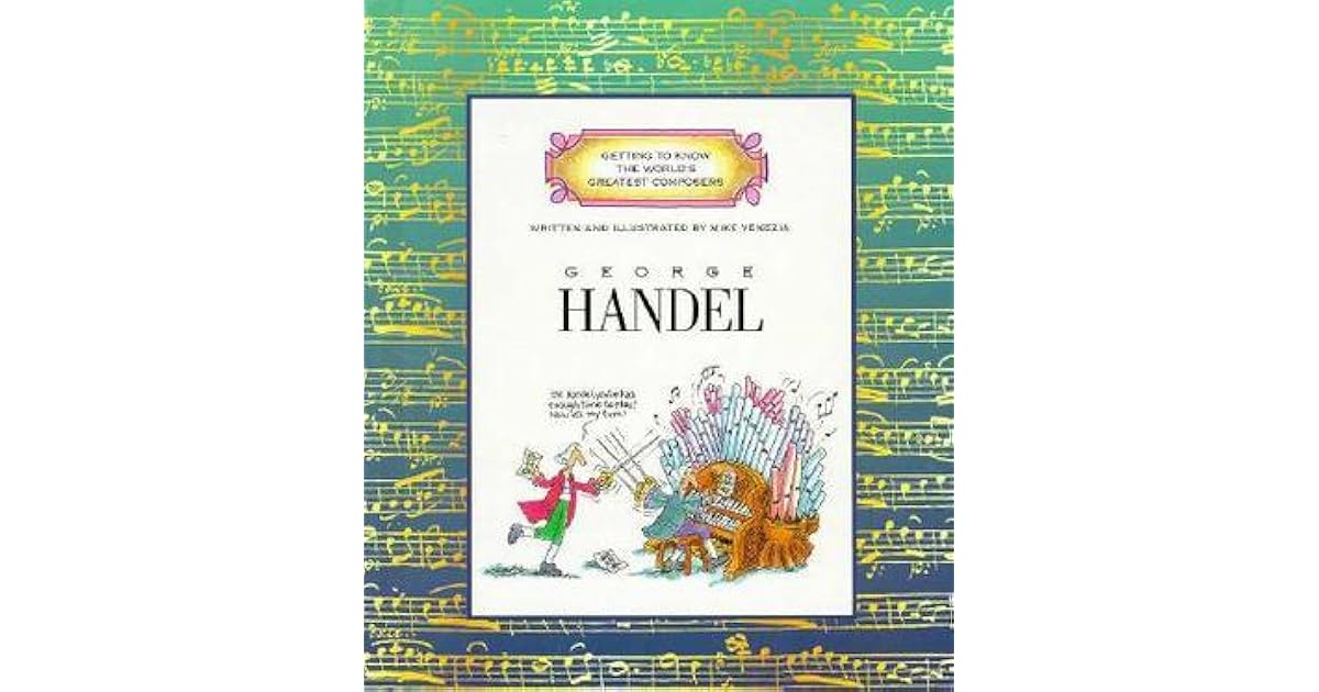 George Handel by Mike Venezia