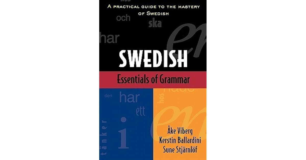 Essentials of Swedish Grammar by Åke Viberg