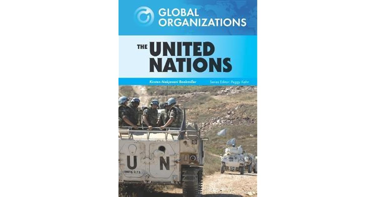The United Nations by Kirsten N. Bookmiller
