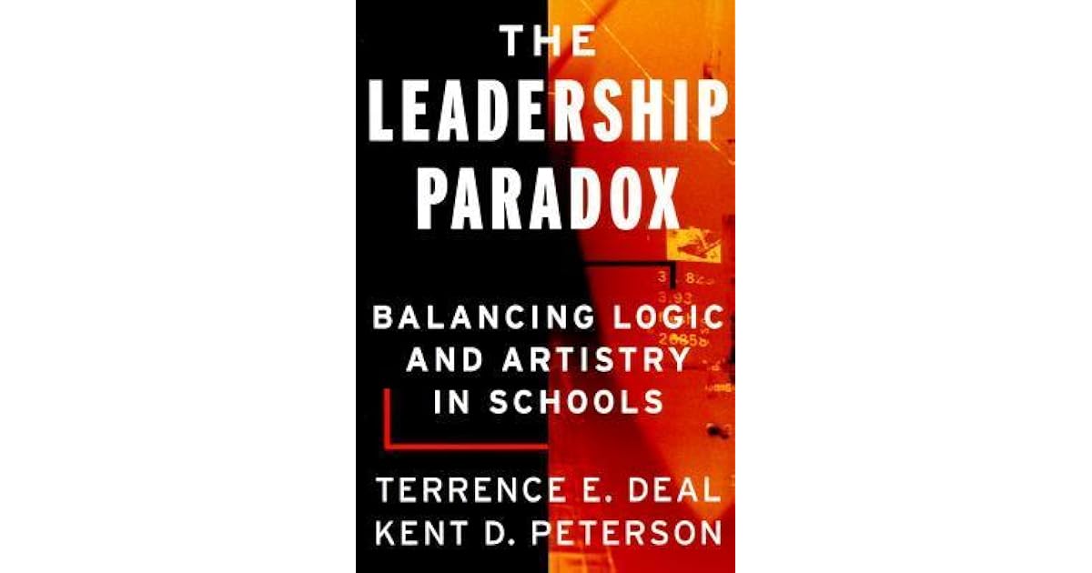 The Leadership Paradox: Balancing Logic and Artistry in Schools by ...