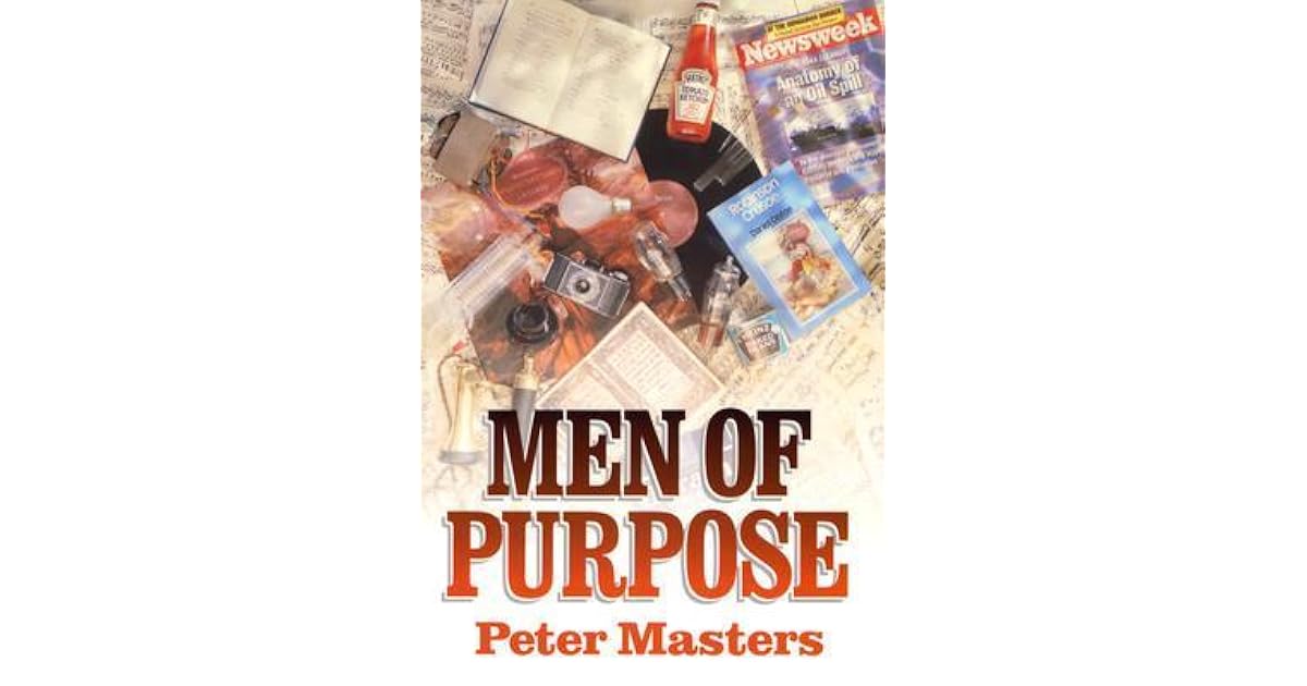 Men of Purpose by Peter Masters