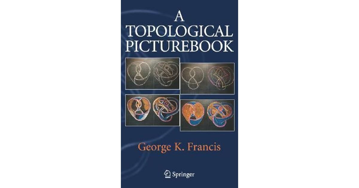 A Topological Picturebook by George K. Francis
