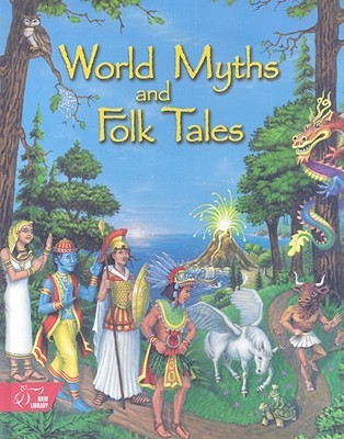World Myths and Folktales by Carolyn Logan