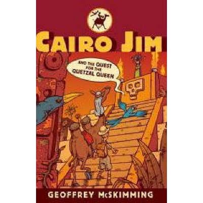 Cairo Jim And The Quest For The Quetzal Queen by Geoffrey McSkimming ...