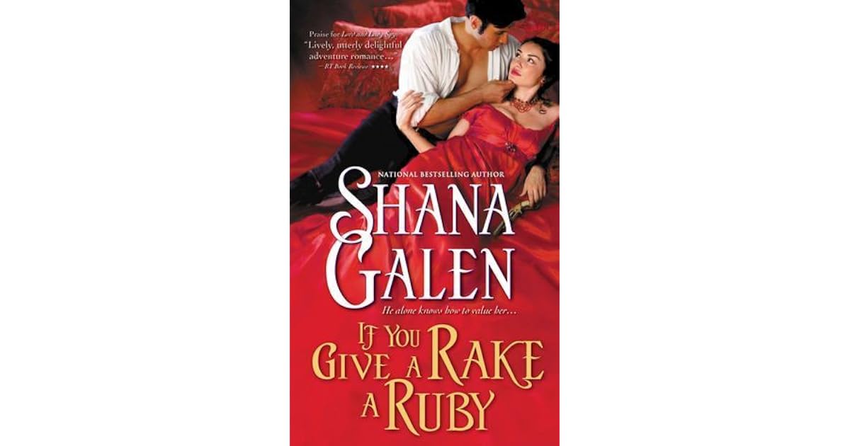 If You Give a Rake a Ruby (Jewels of the Ton, #2) by Shana Galen
