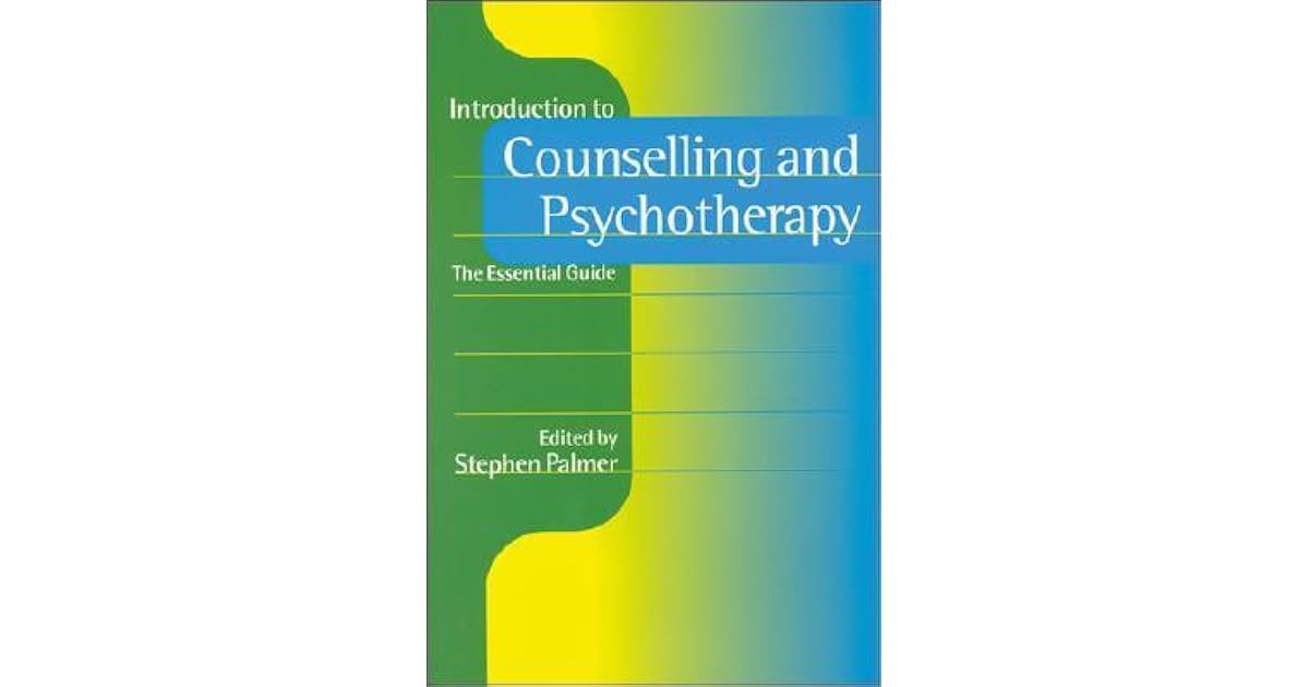 Introduction to Counselling and Psychotherapy: The Essential Guide by ...