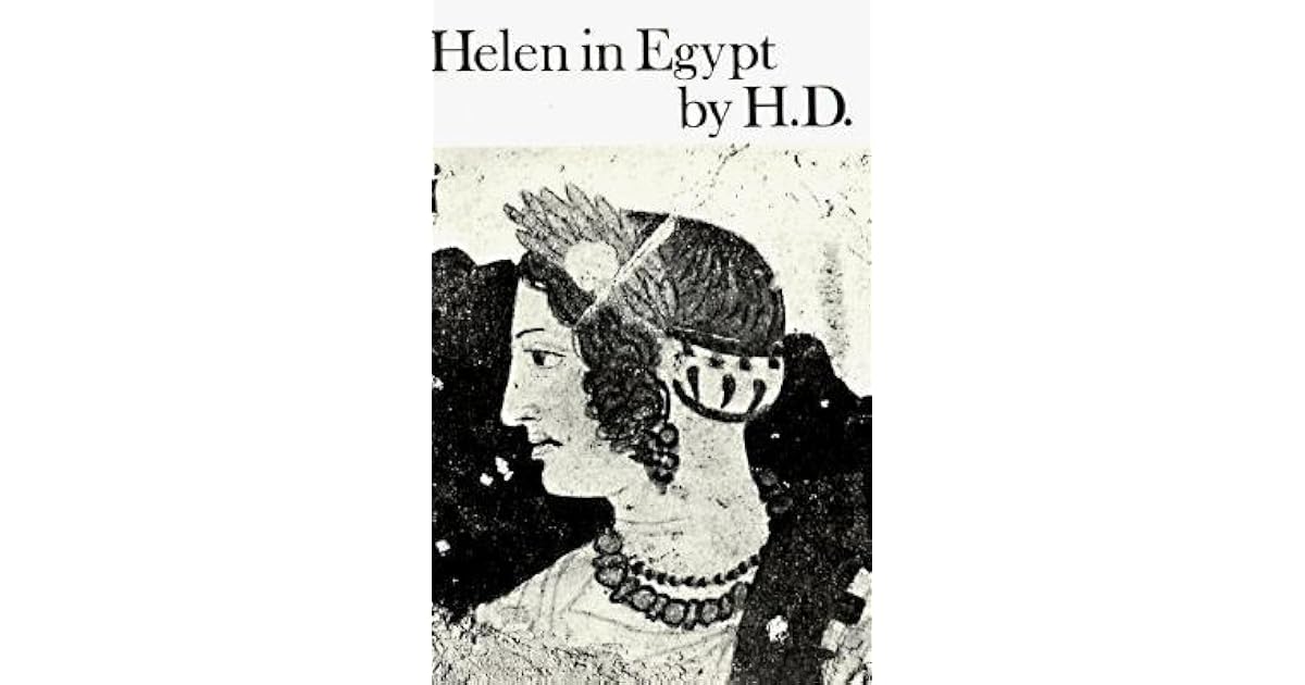 Helen in Egypt by H.D.