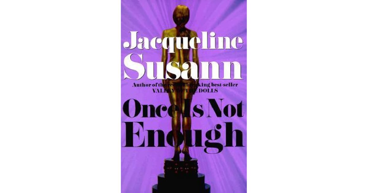 Once Is Not Enough by Jacqueline Susann