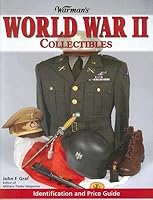 Warman's World War II Collectibles: Identification and Price Guide by ...
