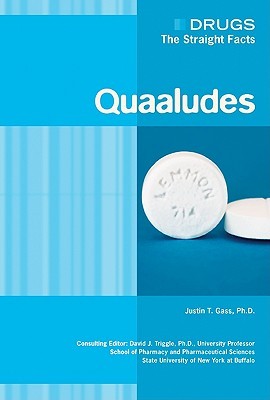 Quaaludes by Justin T. Gass