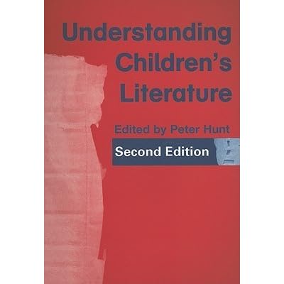 Understanding Children's Literature by Peter Hunt — Reviews, Discussion ...